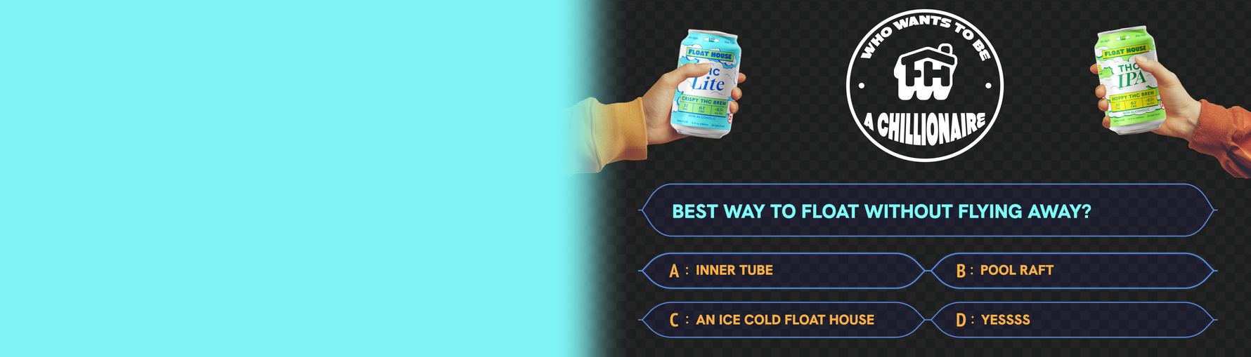 Frequently Asked Questions | Float House Hemp-Infused Beverages – FLOAT HOUSE